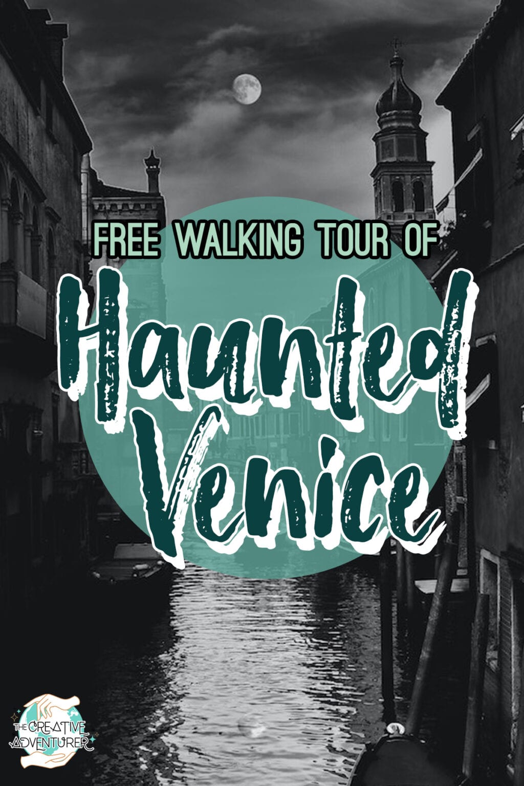 A Free Self-Guided Walking Tour of the Haunted Canals of Venice - The ...