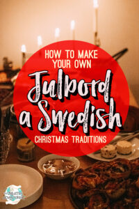 How to Make Your Own Julbord a Swedish Christmas Tradition - The ...