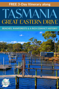 FREE Three-Day Roadtrip Guide of Tasmania’s Awesome Great Eastern Drive ...