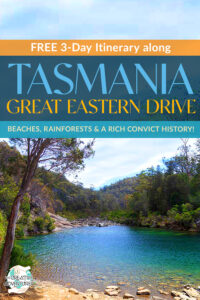 FREE Three-Day Roadtrip Guide of Tasmania’s Awesome Great Eastern Drive ...