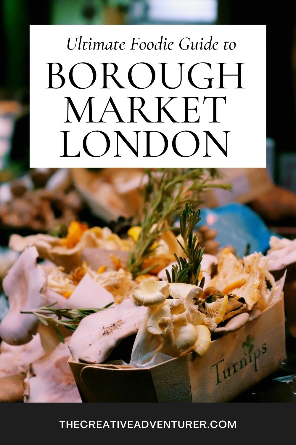 Exploring Borough Market’s Best Culinary Delights: the Ultimate Foodie ...