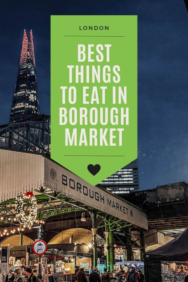 Exploring Borough Market’s Best Culinary Delights: the Ultimate Foodie ...