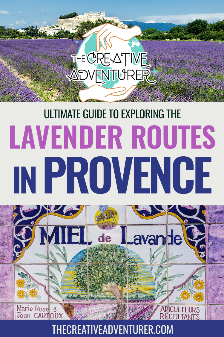 The Ultimate Self-Guided Tour of the Lavender Routes in Provence - The ...