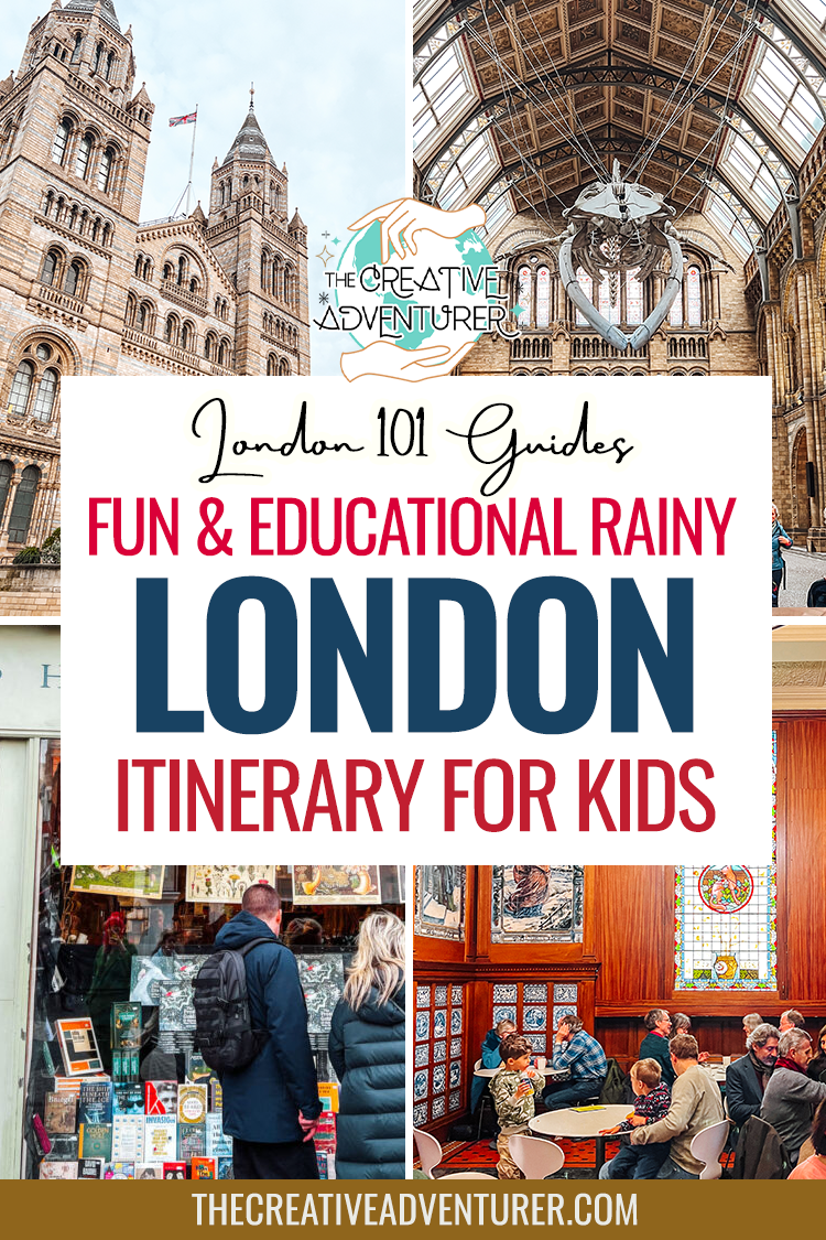 Ultimate Guide to a Rainy Day in London with Kids: Fun and Educational ...